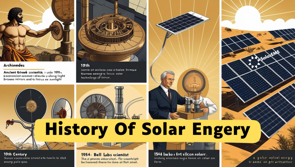The Comprehensive History of Solar Energy: Ancient to Modern Panels
